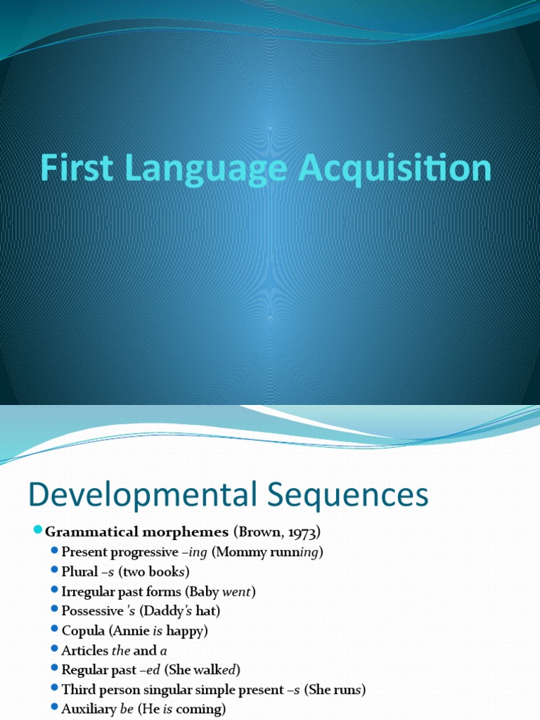 First Language Acquisition | PDF | Language Acquisition | Question