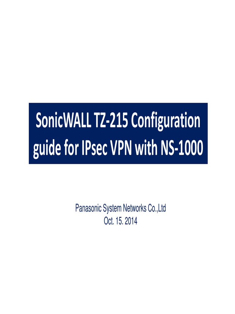 Sonicwall Configuration Guide For IPsec With NS1000 Ver - 1.0 - Final ...