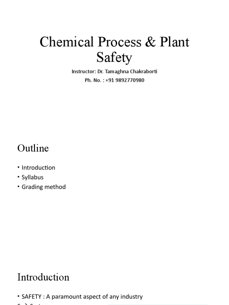 Chemical Process & Plant Safety: Instructor: Dr. Tamaghna Chakraborti ...