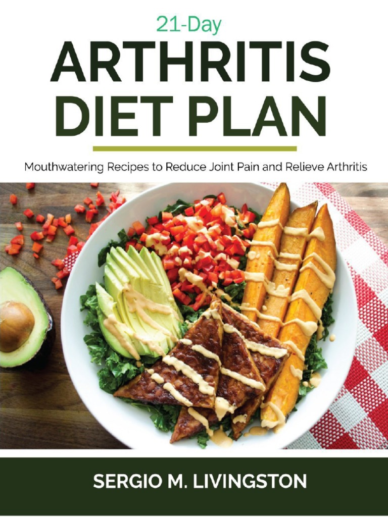 21-Day Arthritis Diet Plan - Mouthwatering Recipes To Reduce Joint Pain ...