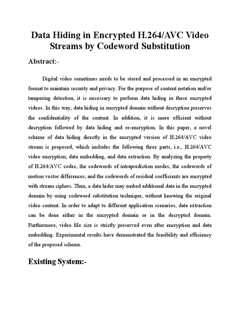 A Novel Scheme for Data Hiding in Encrypted H.264/AVC Video Streams by Codeword Substitution ...