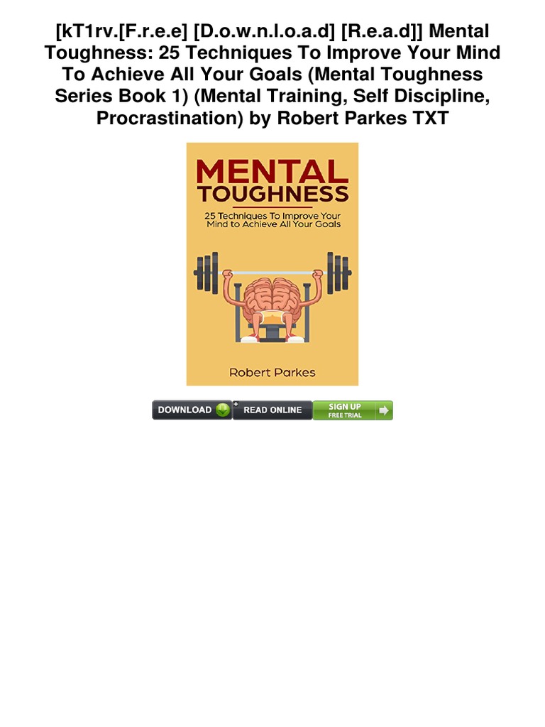 Mental Toughness 25 Techniques To Improve Your Mind To Achieve All Your ...