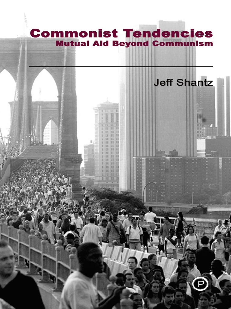 Jeff Shantz Commonist Tendencies | PDF | Capitalism | Communism