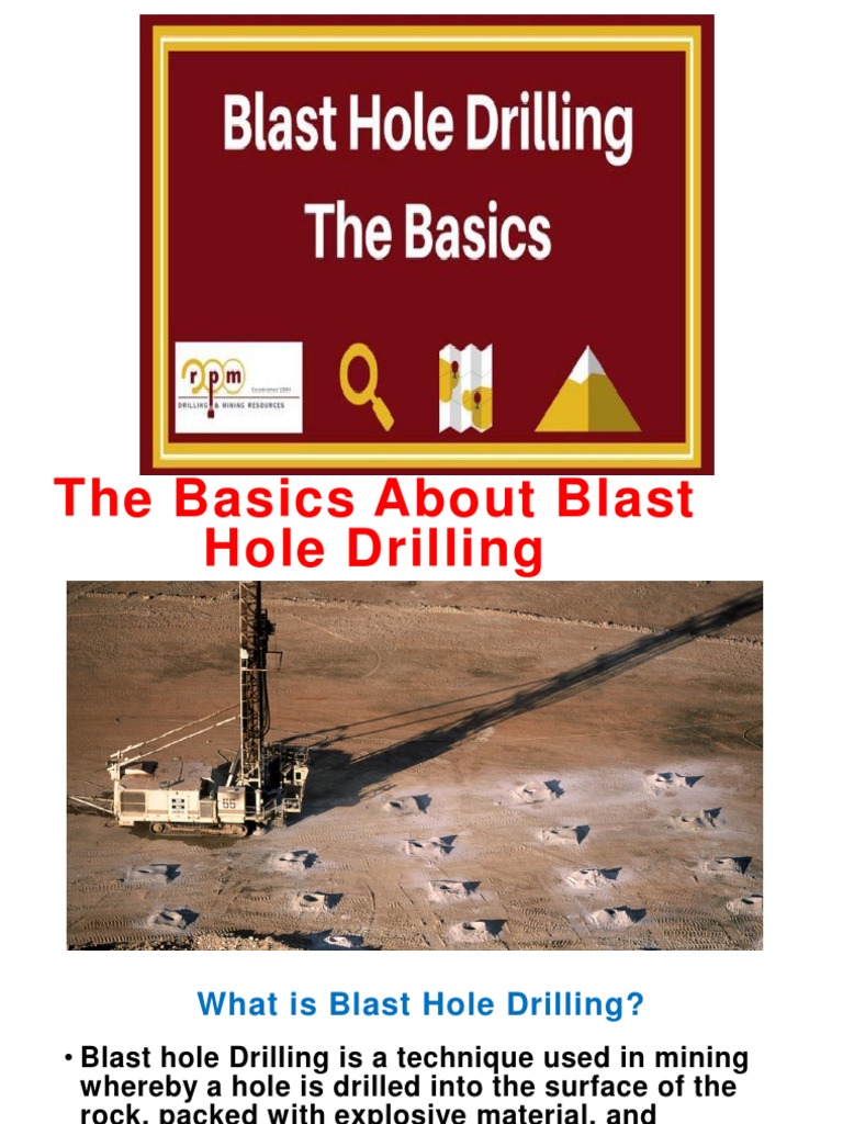 The Basics About Blast Hole Drilling | PDF | Drilling | Mining
