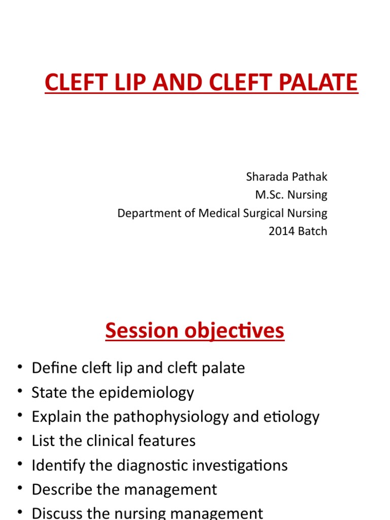Cleft Lip and Cleft Palate: Sharada Pathak M.Sc. Nursing Department of ...