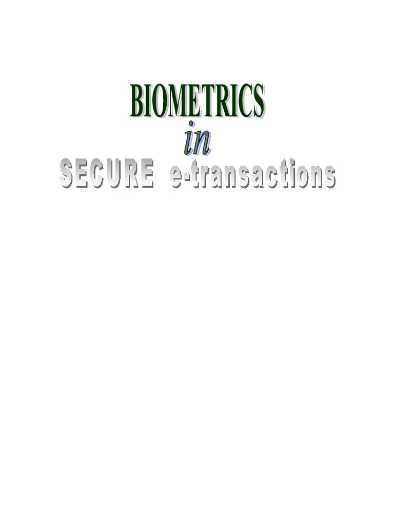 Biometrics In Secure E Transactions Pdf Fingerprint Biometrics