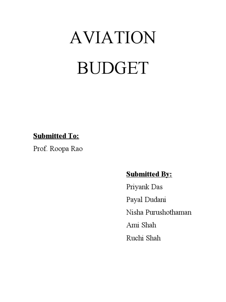 Aviation Budget: Submitted To | PDF | Airlines | Aviation