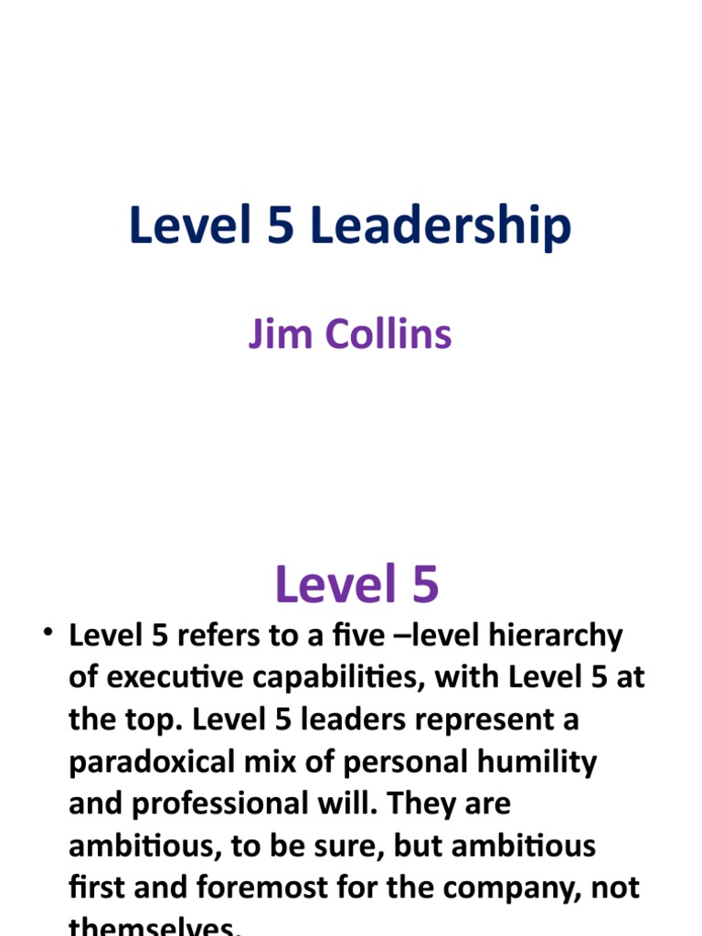 Level 5 Leadership: Jim Collins | PDF | Leadership | Action (Philosophy)