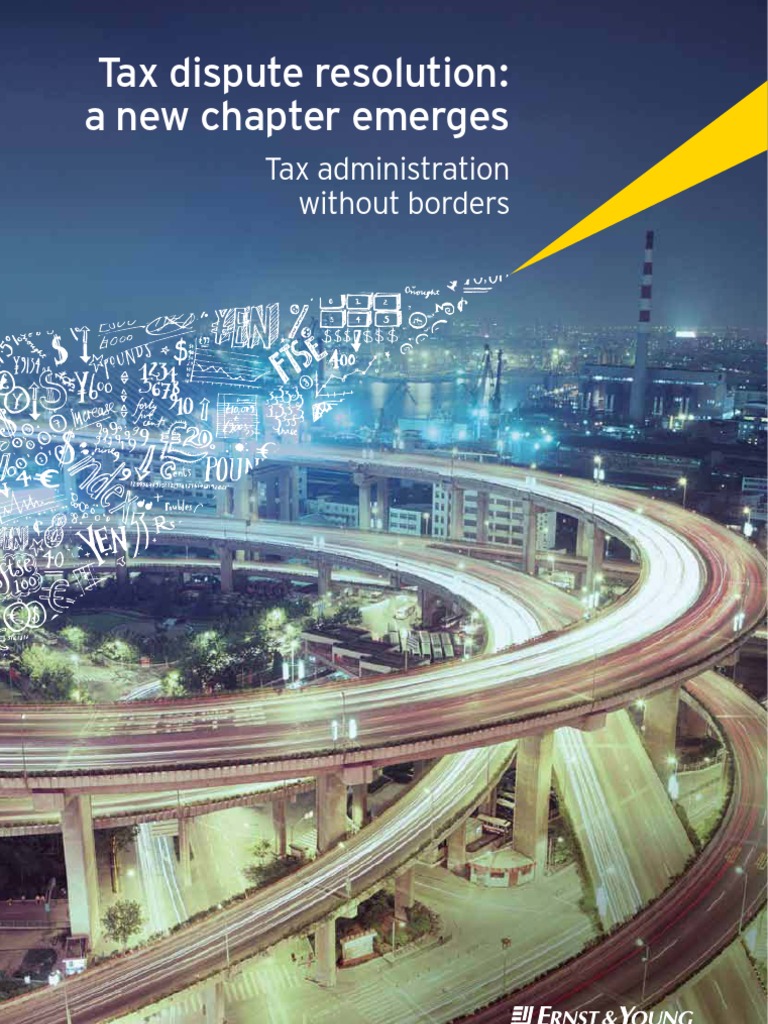 Tax Dispute Resolution: A New Chapter Emerges: Tax Administration ...
