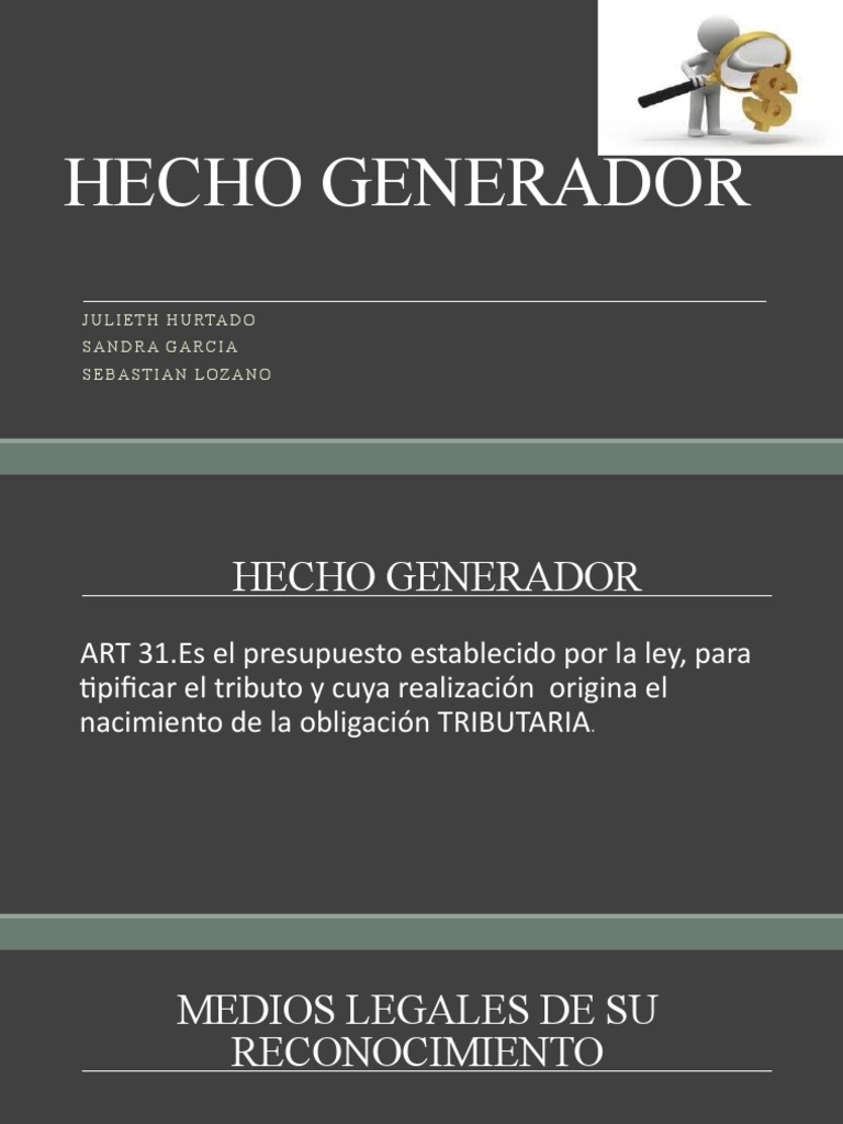 El hecho generador como elemento fundamental para el nacimiento de la ...