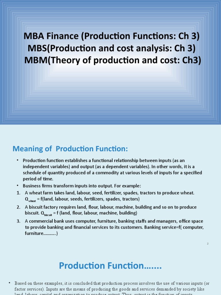 MBA Finance (Production Functions: CH 3) MBS (Production and Cost ...