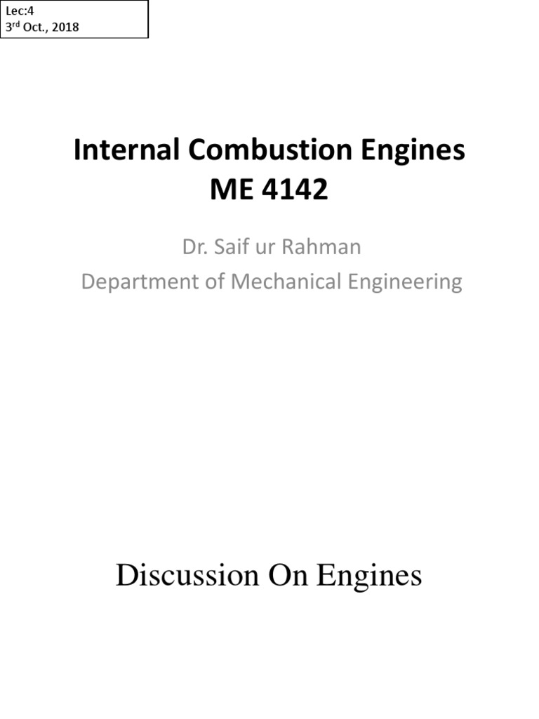 IC Engine Lec 4 Fall 2018 | PDF | Internal Combustion Engine | Piston