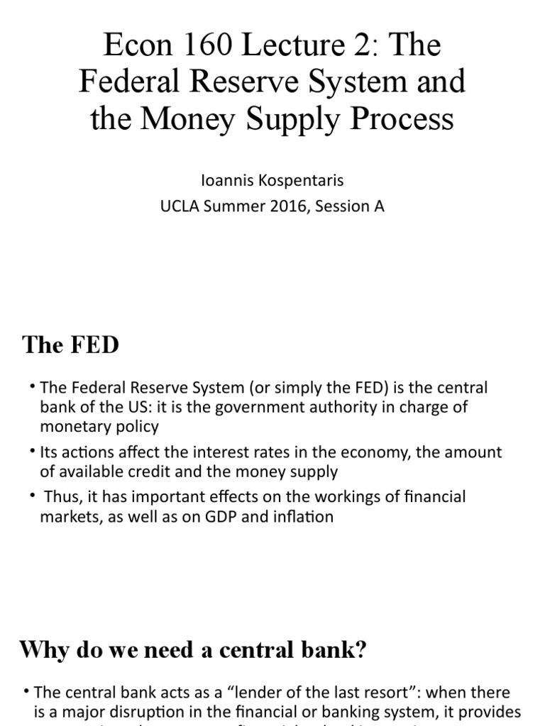 Econ 160 Lecture 2: The Federal Reserve System and The Money Supply ...