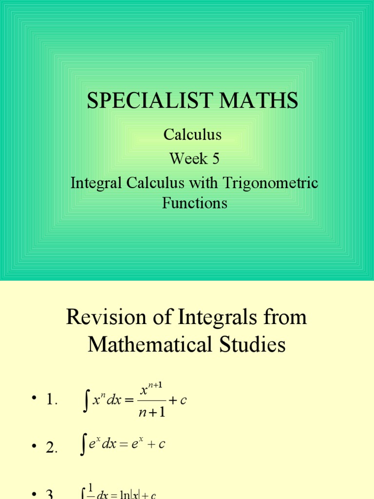Specialist Maths: Calculus Week 5 Integral Calculus With Trigonometric ...