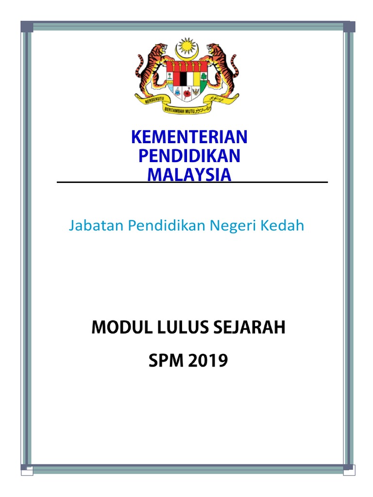 MODUL LULUS SEJARAH SPM 2019 JPN Kedah | PDF