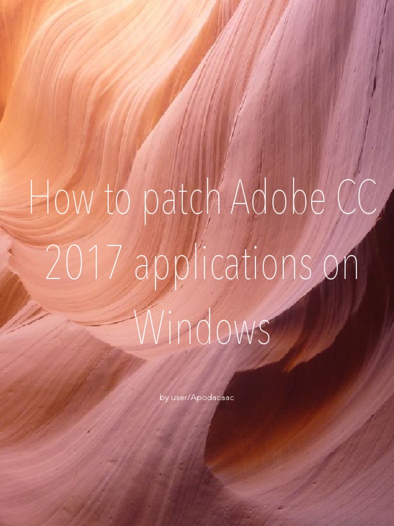 How To Patch Adobe CC 2017 Applications On Windows: by User/apodacaac ...