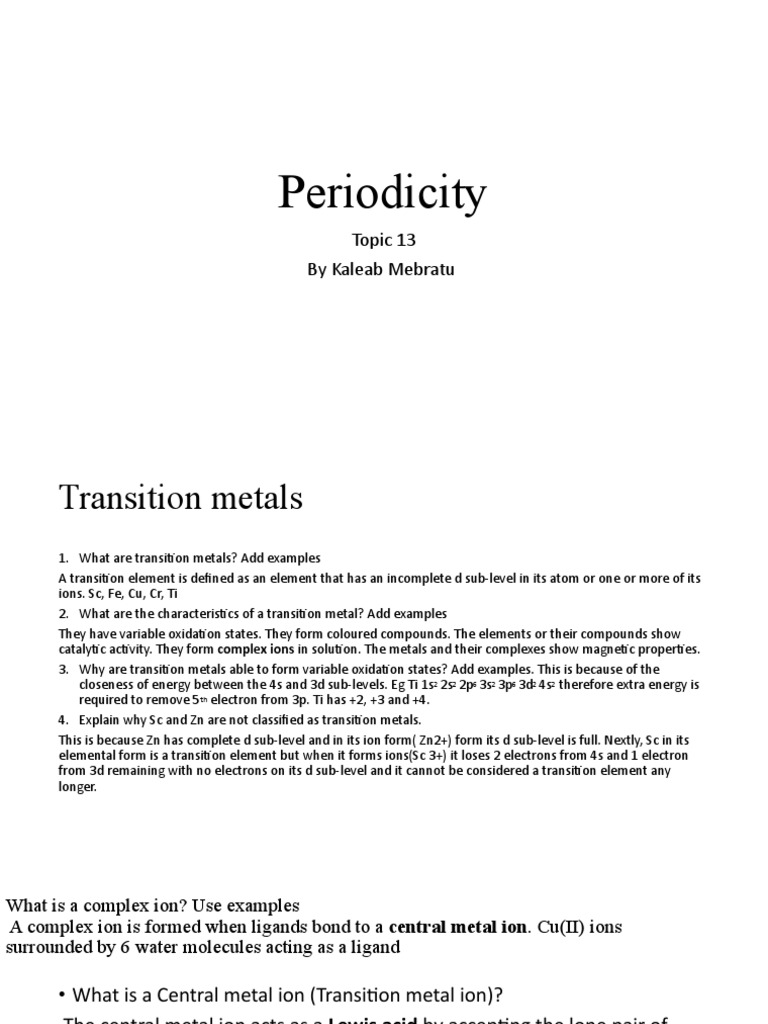 Periodicity: Topic 13 by Kaleab Mebratu | PDF | Transition Metals | Coordination Complex