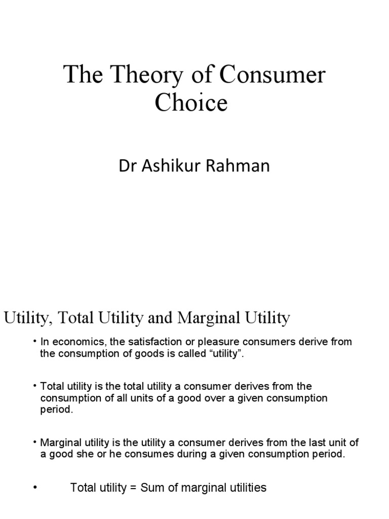 The Theory of Consumer Choice: DR Ashikur Rahman | PDF | Market ...
