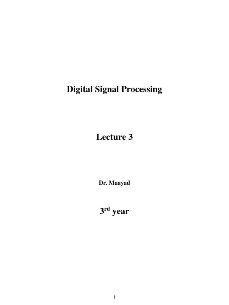 Digital Signal Processing: Dr. Muayad | PDF | Discrete Time And Continuous Time | Multiplication