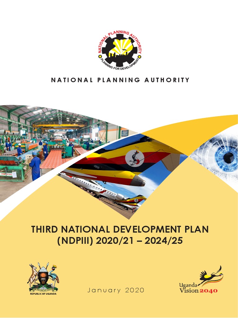 Third National Development Plan - NDP Iii - 2020-25 PDF | PDF | Economic Growth | Uganda