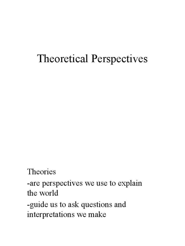 Slide4 (A) - July - Theoretical Perspectives | PDF | Capitalism | Max Weber