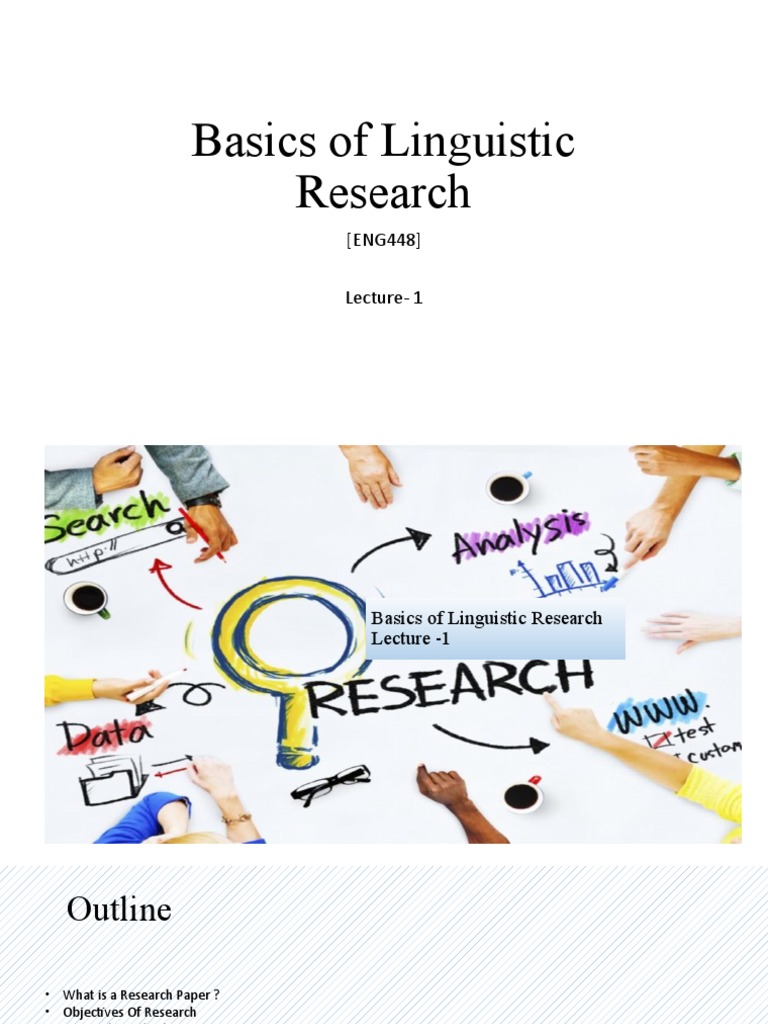 Basics of Linguistic Research - Lecture - 1 | PDF | Qualitative ...