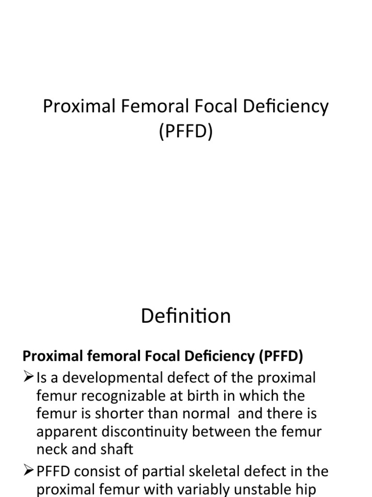 Proximal Femoral Focal Deficiency (PFFD) | PDF | Hip | Prosthesis