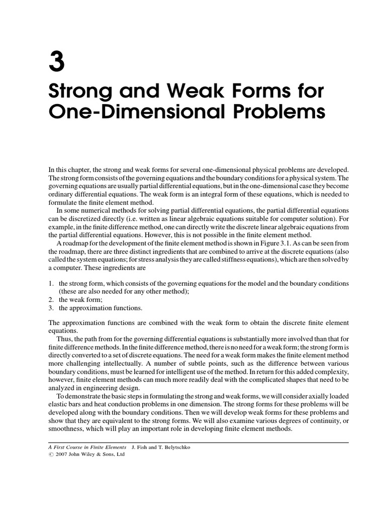 Strong and Weak Forms For One-Dimensional Problems: A First Course in Finite Elements J. Fish ...