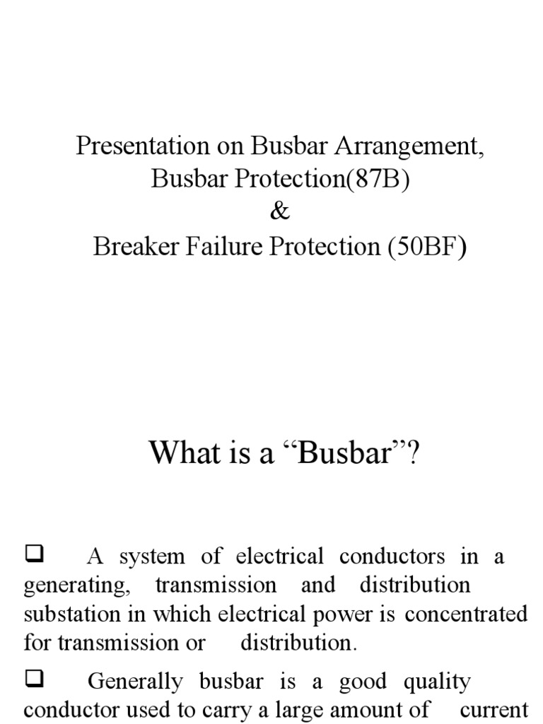 Presentation On Busbar Arrangement, 87B & 50BF Protection | PDF ...