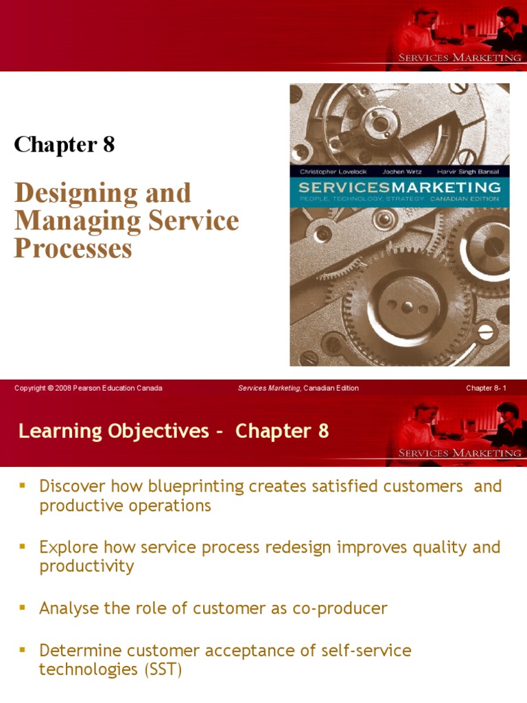 Designing and Managing Service Processes: Services Marketing, Canadian ...