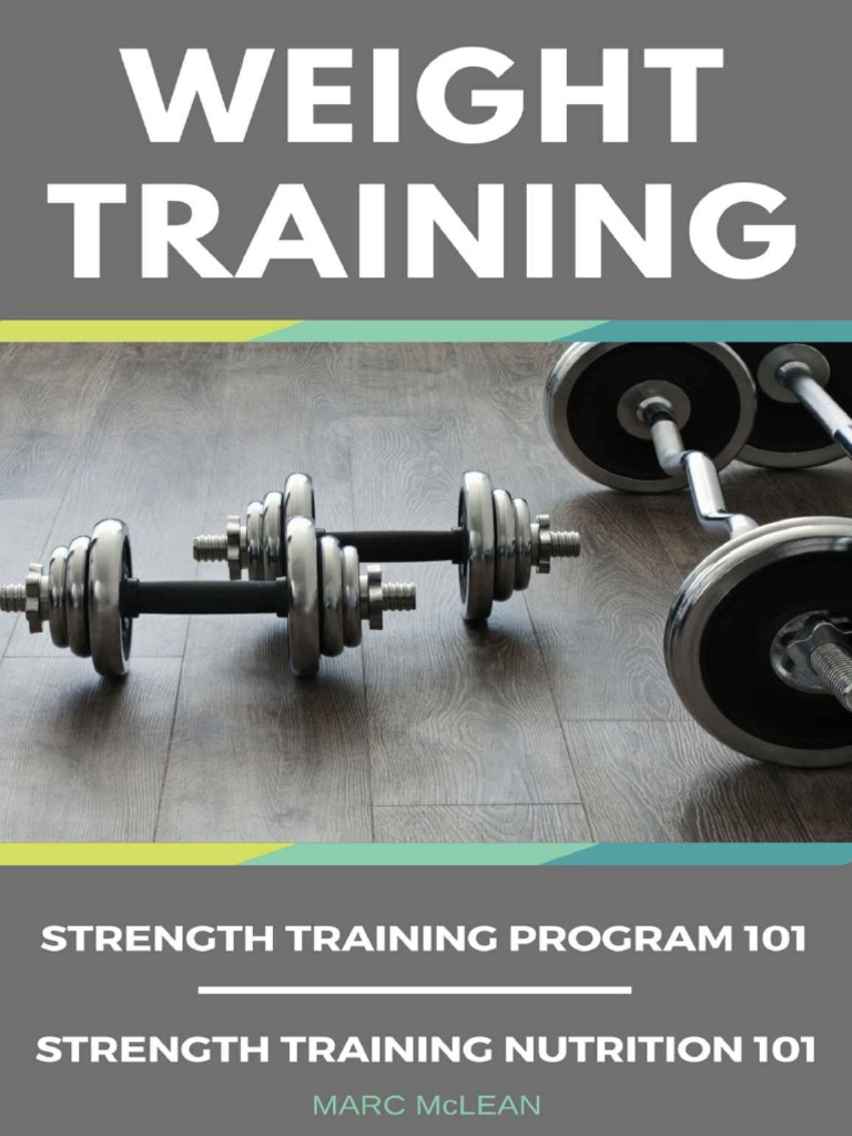 Weight Training: 2 Books Bundle - Strength Training Program 101 ...