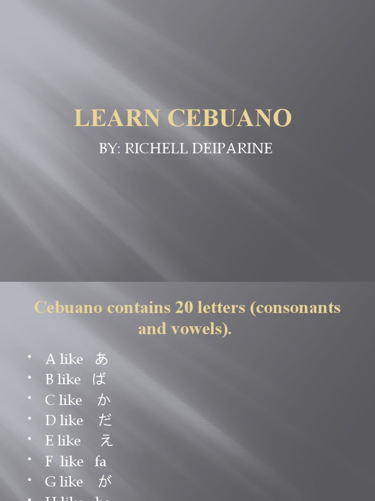 Learn Cebuano: By: Richell Deiparine | PDF | Morphology | Language Families