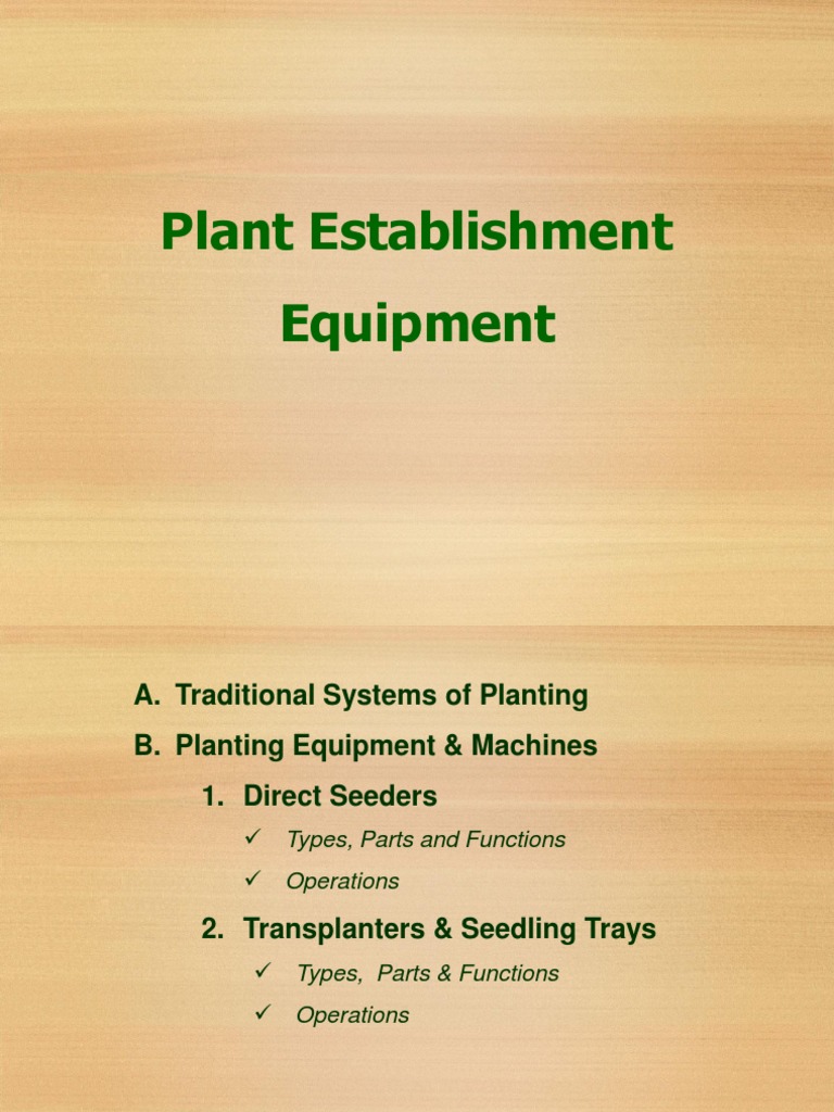 Plant Establishment Equipment Guide | PDF | Sowing | Seed