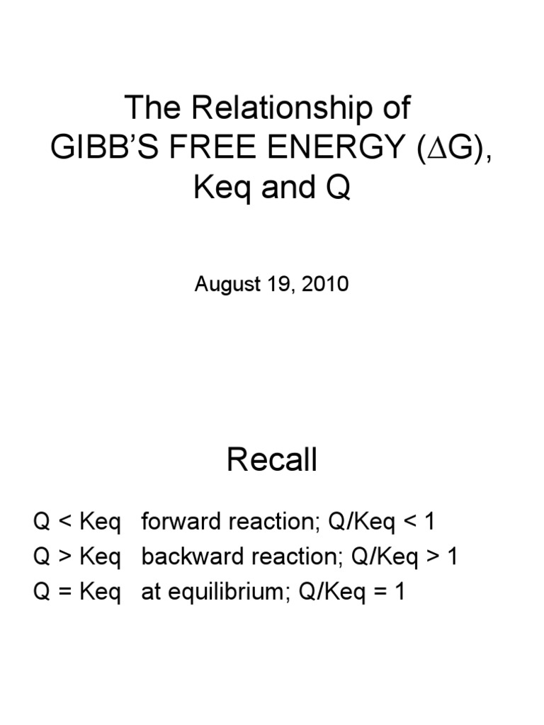 The Relationship of Gibbs Free Energy Keq and Q | PDF | Gibbs Free ...