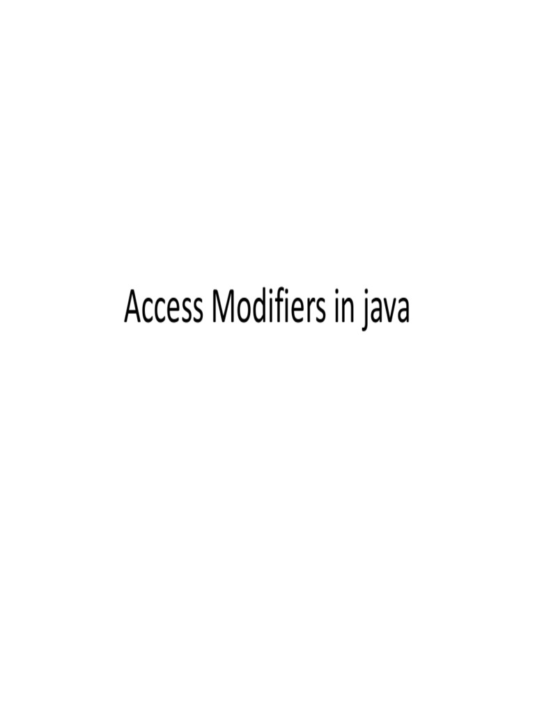 Access Modifiers In Java Compatibility Mode Pdf Class Computer Programming Method