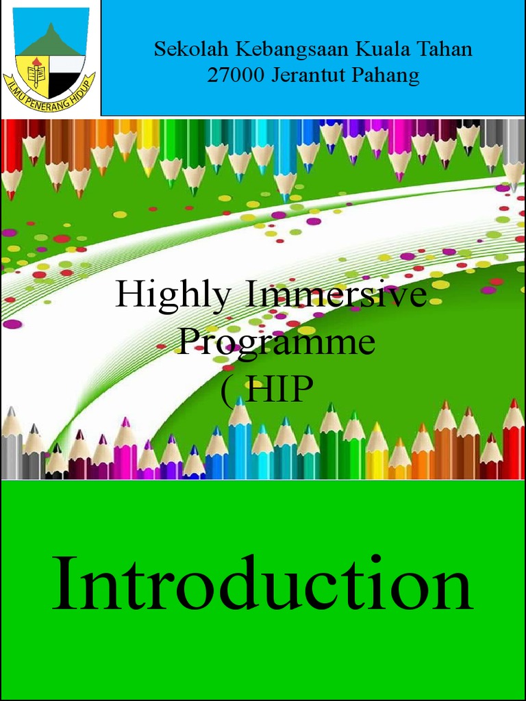 Highly Immersive Programme (Hip: Sekolah Kebangsaan Kuala Tahan 27000 ...