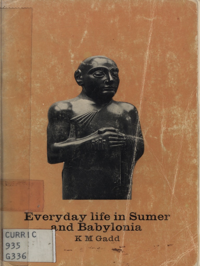 Everyday Life in Sumer and Babylon | PDF