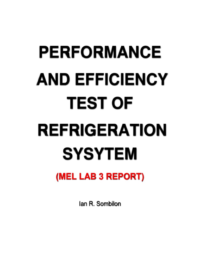 Performance and Efficiency Test of Refrigeration Sysytem: (Mel Lab 3 ...