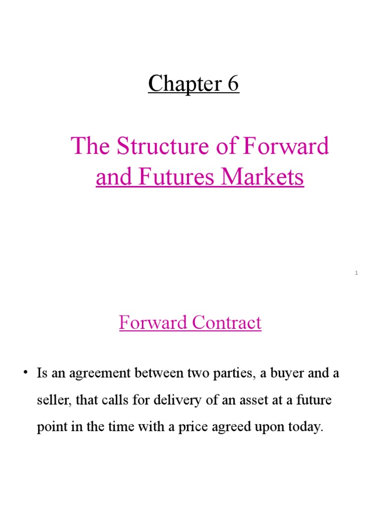Structure of Forward and Future Markets | PDF | Futures Contract ...