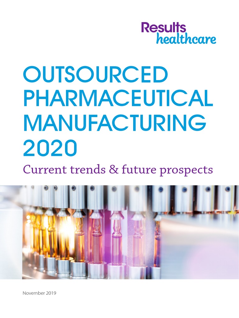 Outsourced Pharmaceutical Manufacturing 2020 White Paper - Results ...