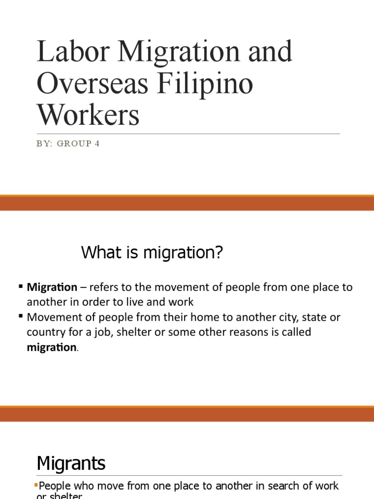 Labor Migration and Overseas Filipino Workers: By: Group 4 | PDF ...