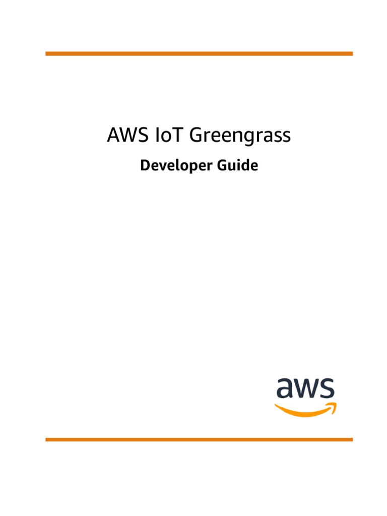Aws Iot Greengrass: Developer Guide | PDF | Amazon Web Services ...