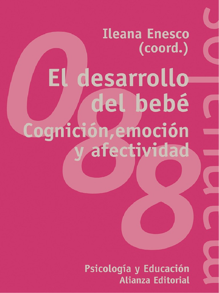 El Desarrollo Del Bebé. Cognición, Emoción y Afectividad | PDF