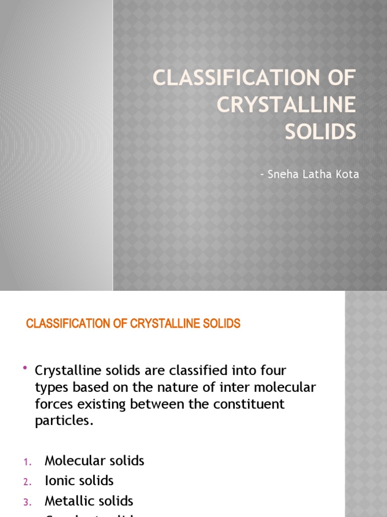 Classification and Properties of the Four Main Types of Crystalline ...