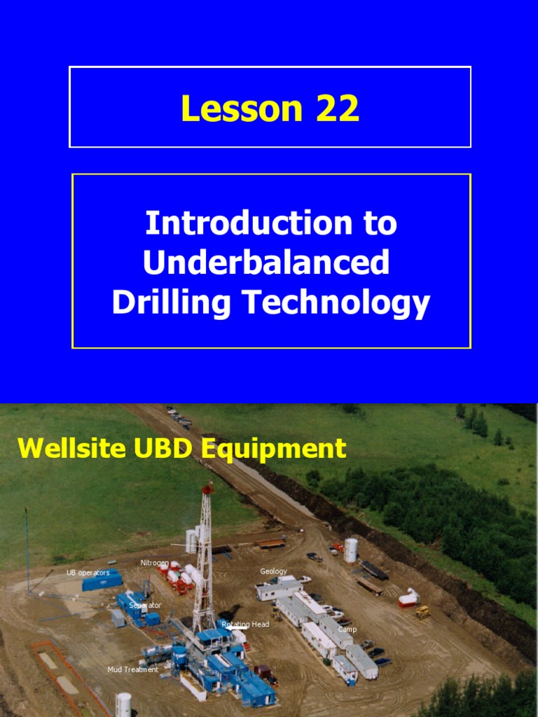 Lesson 22: Introduction To Underbalanced Drilling Technology | PDF | Oil Well | Drilling