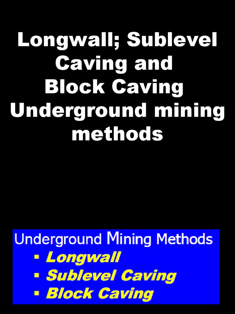 Presentation-4 - Longwall Caving - Sublevel Caving | PDF