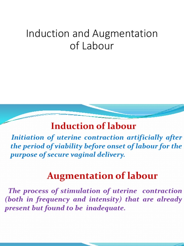Induction and Augmentation of Labour | PDF | Childbirth | Caesarean Section