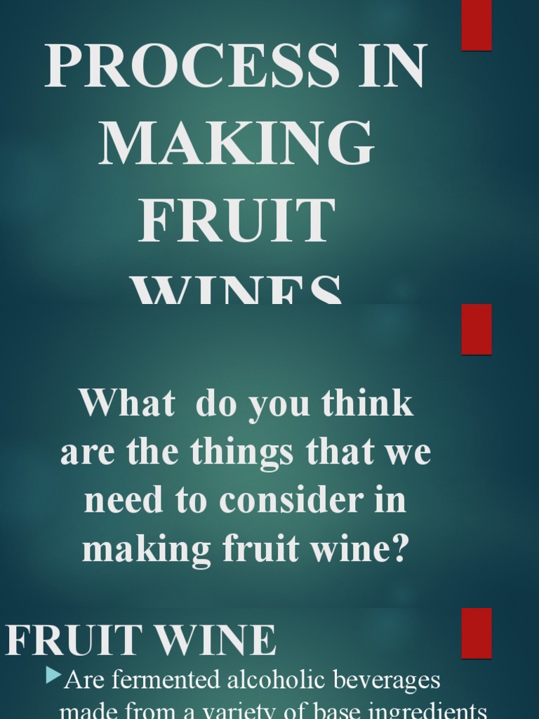 Process in Making Fruit Wines | PDF