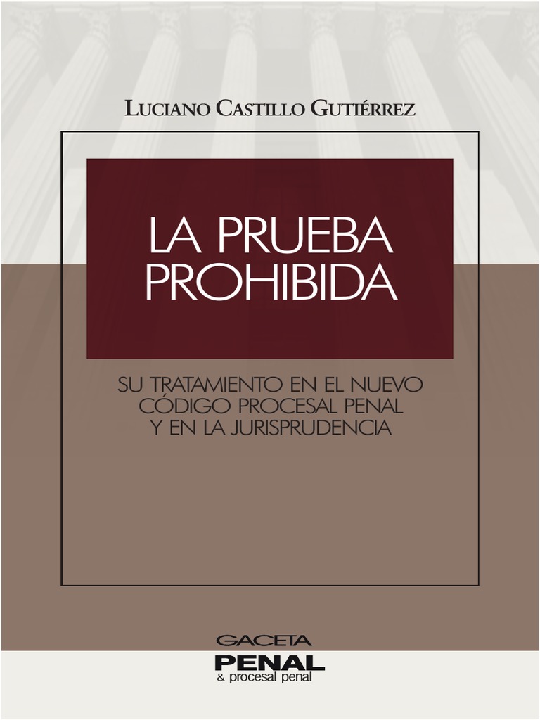 La Prueba Prohibida en El Nuevo Código Procesal Penal | PDF | Caso de ley | Debido al proceso