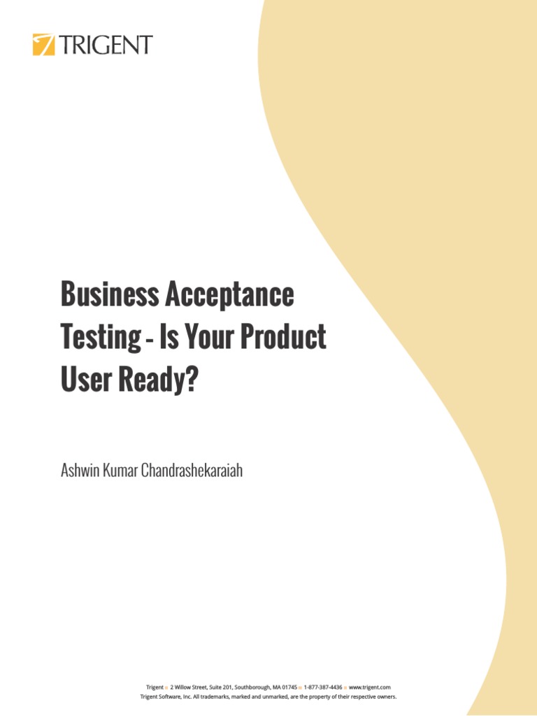 Business Acceptance Testing - Is Your Product User Ready?: Ashwin Kumar ...